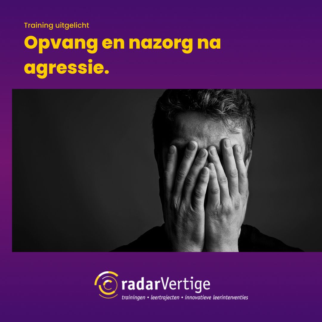 Training opvang en nazorg collega's na agressie | RadarVertige